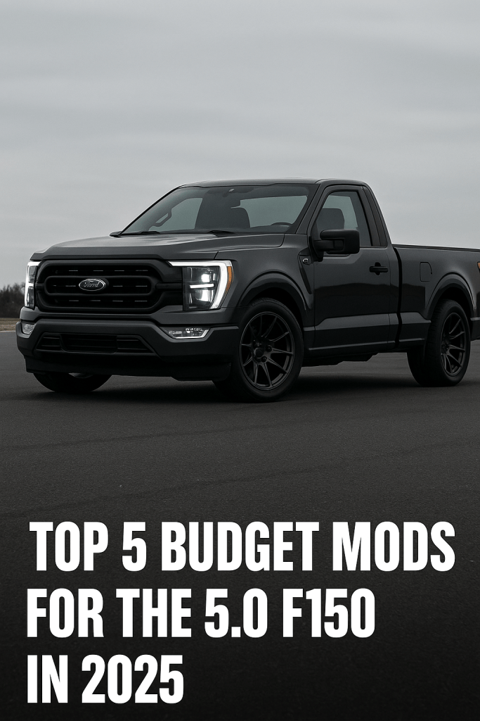Top 5 Budget Mods for the 5.0 F150 in 2025 – Throttle Zone